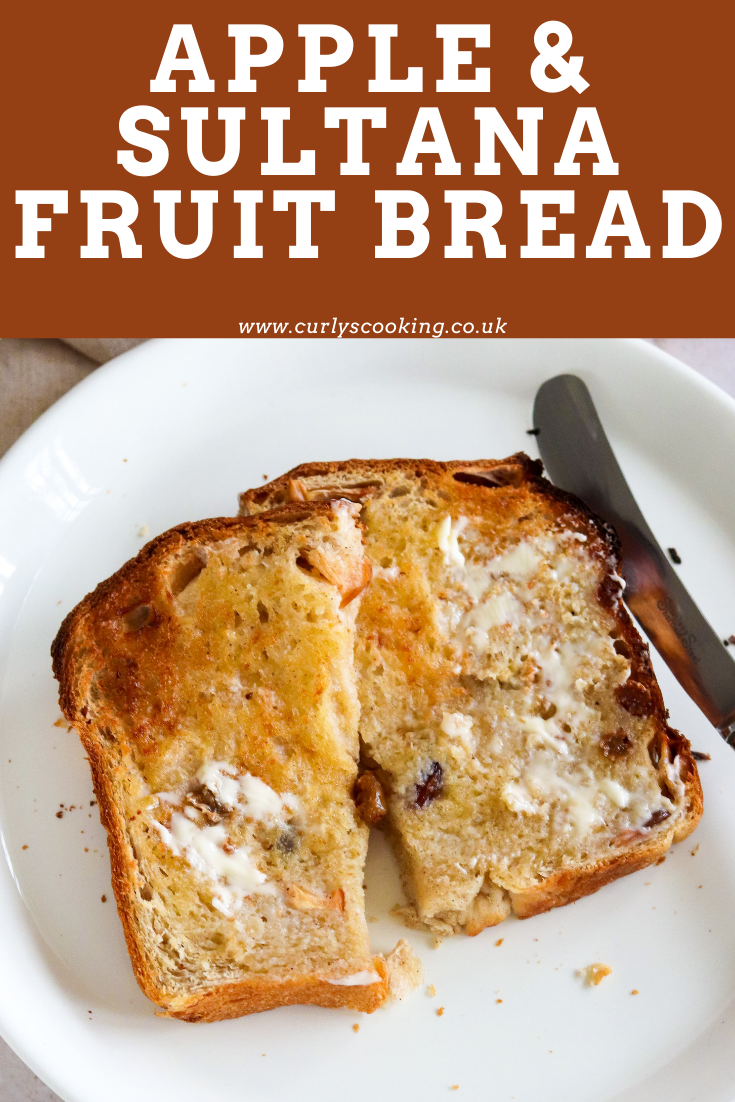 Apple & Sultana Fruit Bread – Curly's Cooking