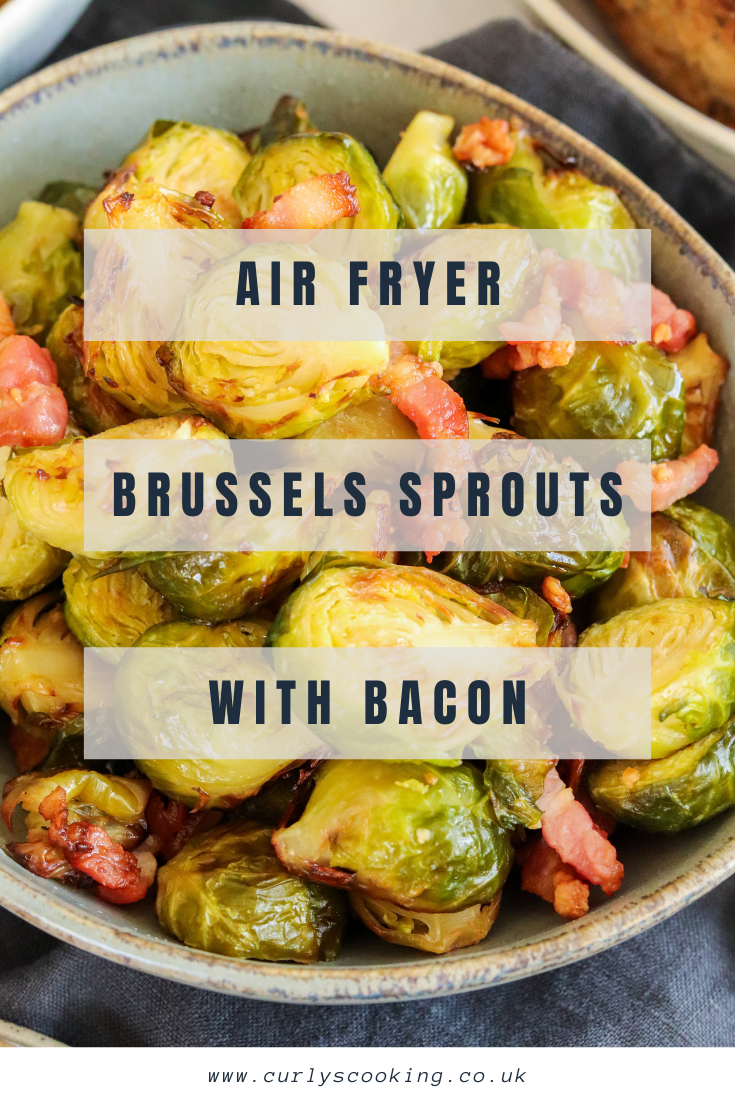 Air Fryer Brussels Sprouts with Bacon – Curly's Cooking
